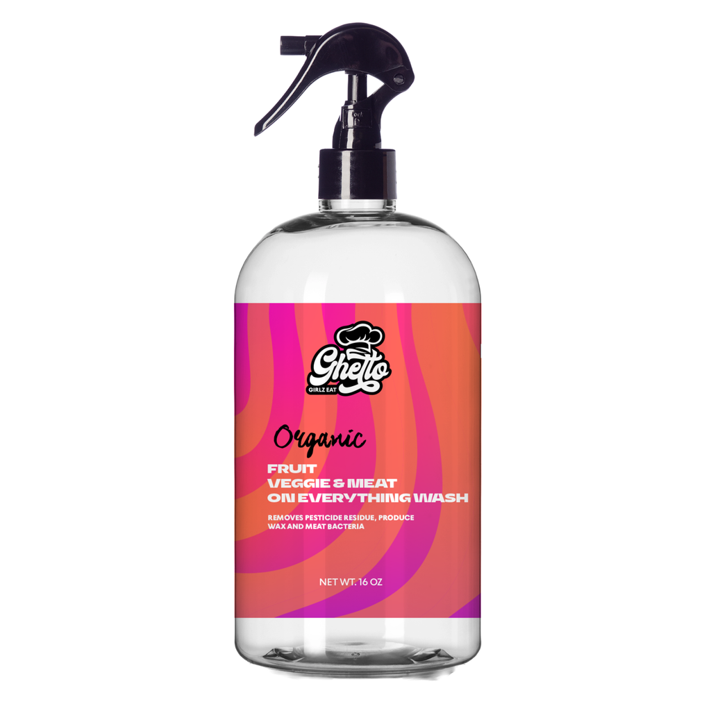On Everything Organic Fruit, Veggie, & Meat Wash – Ghetto Girlz Eat